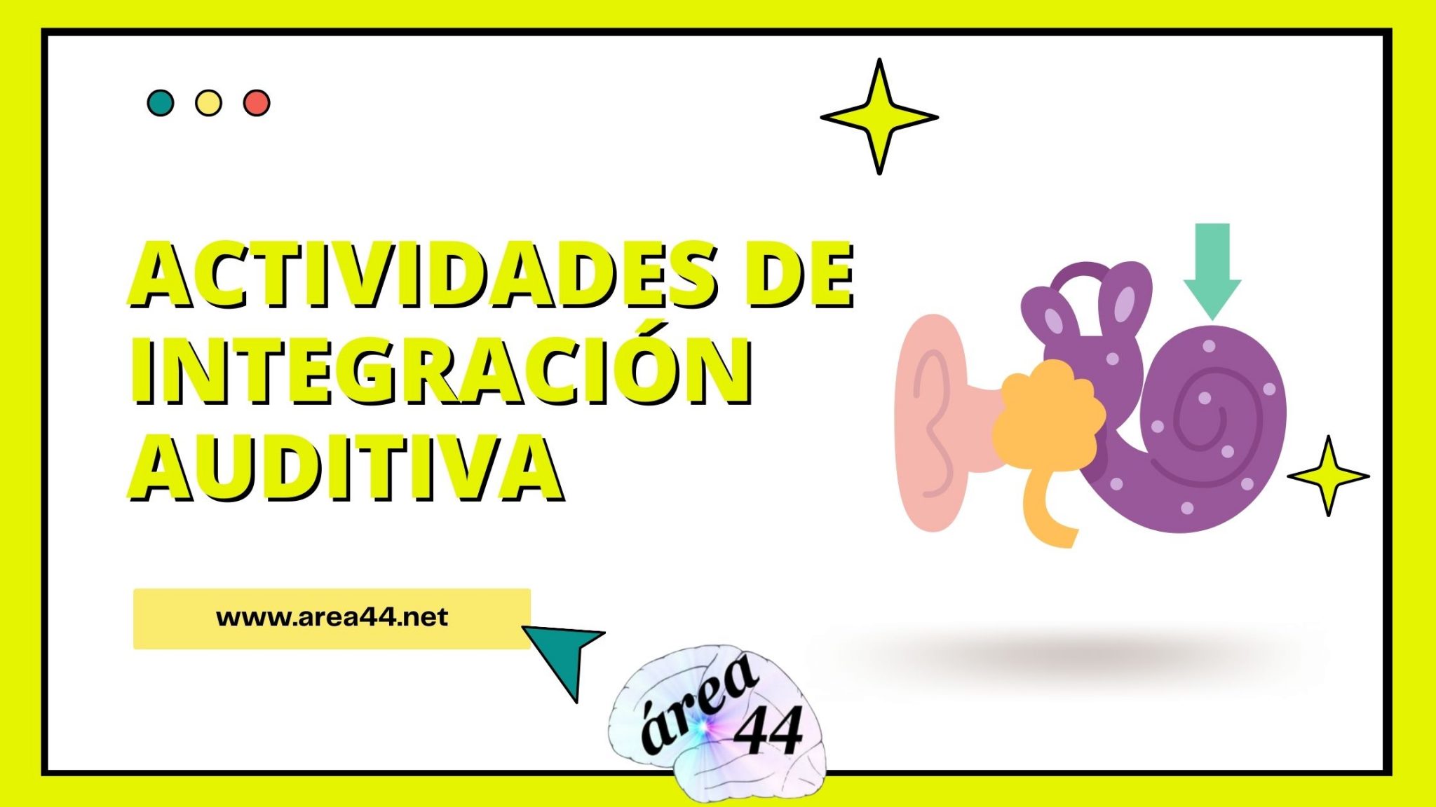 Actividades de Integración Auditiva - Área 44 Servicios Educativos